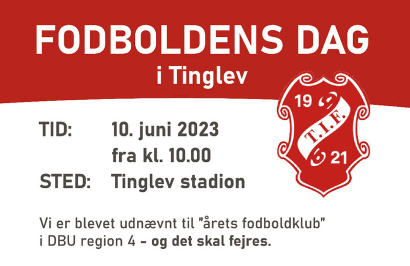 Tinglev IF fodbold afholder festdag – Tinglev